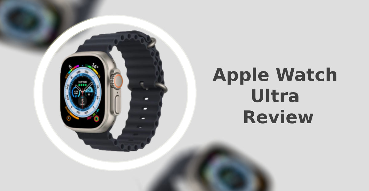 Apple Watch Ultra Review - ur.co.uk