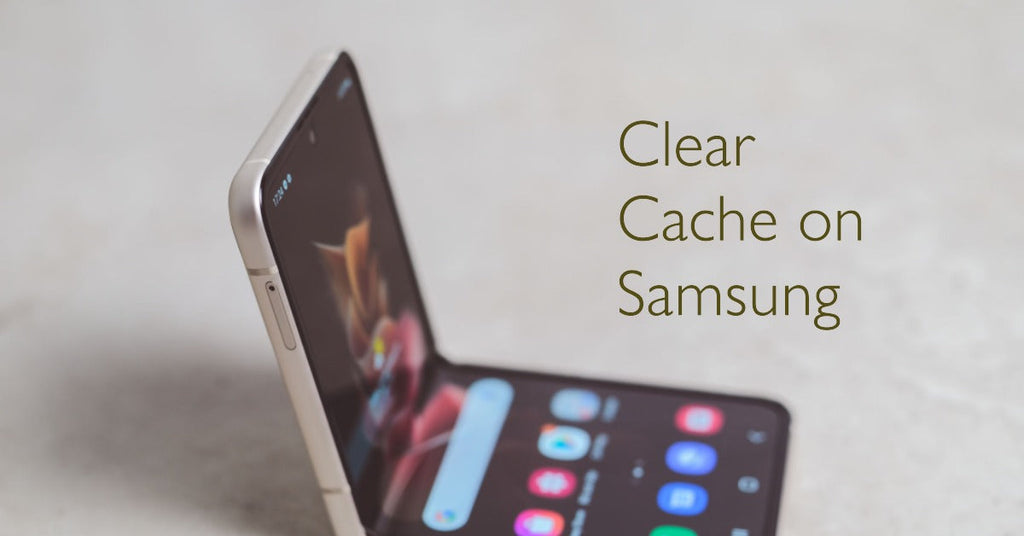 How to Clear Cache on Samsung: Revive Your Phone's Speed in Seconds